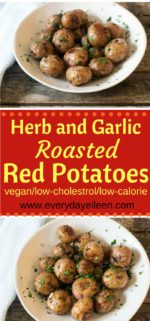 Garlic Herb Roasted Red Potatoes - Everyday Eileen